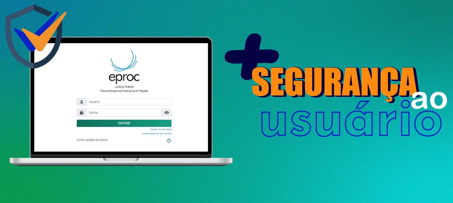 TRF6 adotará autenticação em dois fatores (MFA) para permitir o acesso ...