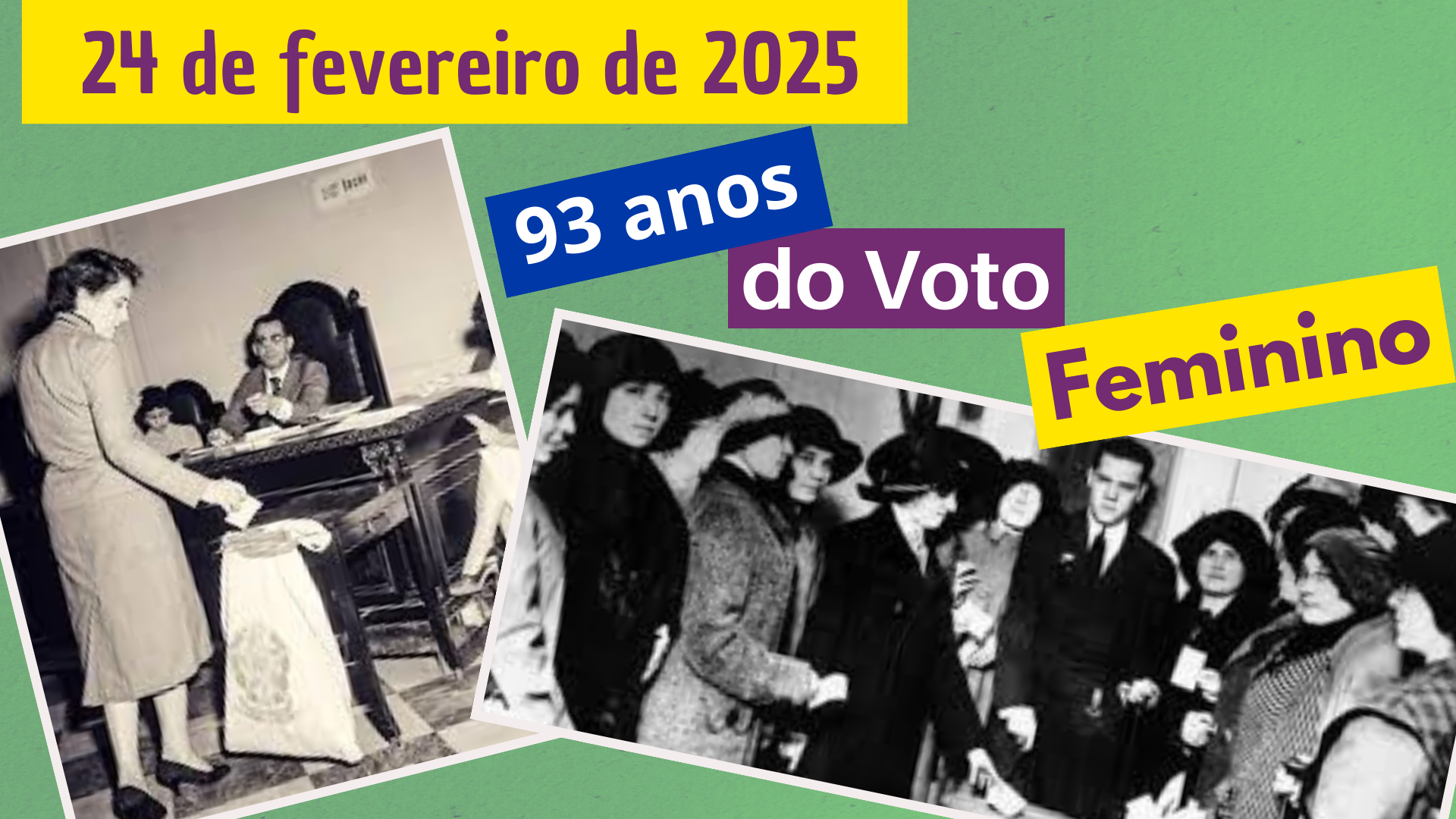 24 de fevereiro de 2025: 93 anos do voto feminino - JUSTIÇA FEDERAL